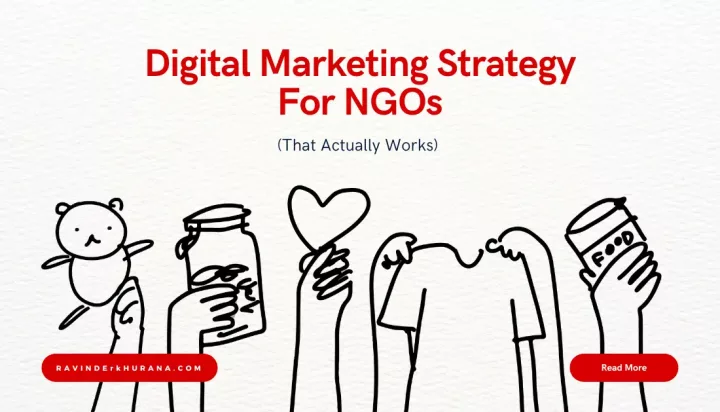 Digital Marketing Strategy For NGOs (That Actually Work) | Ravinderkhurana.com